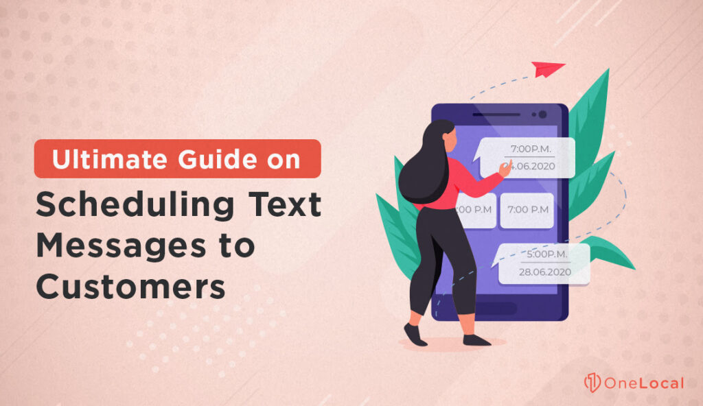 Scheduling Text Messages to Customers: The Ultimate Guide